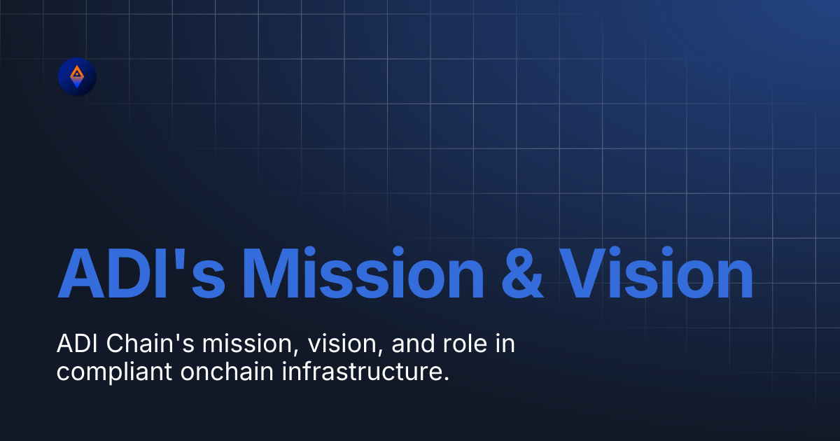 ADI's Mission & Vision | ADI Chain Documentation